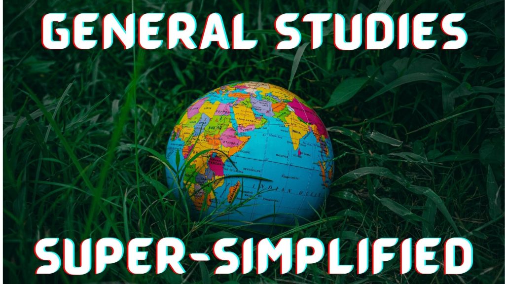 GENERAL STUDIES SUPER-SIMPLIFIED » Becoming IAS