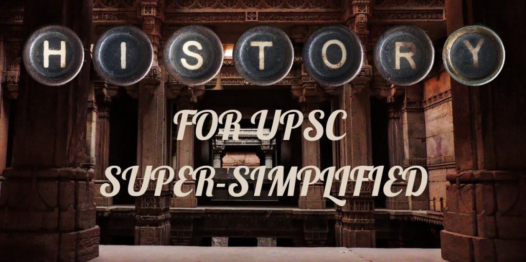 HISTORY for UPSC Super-simplified » Becoming IAS