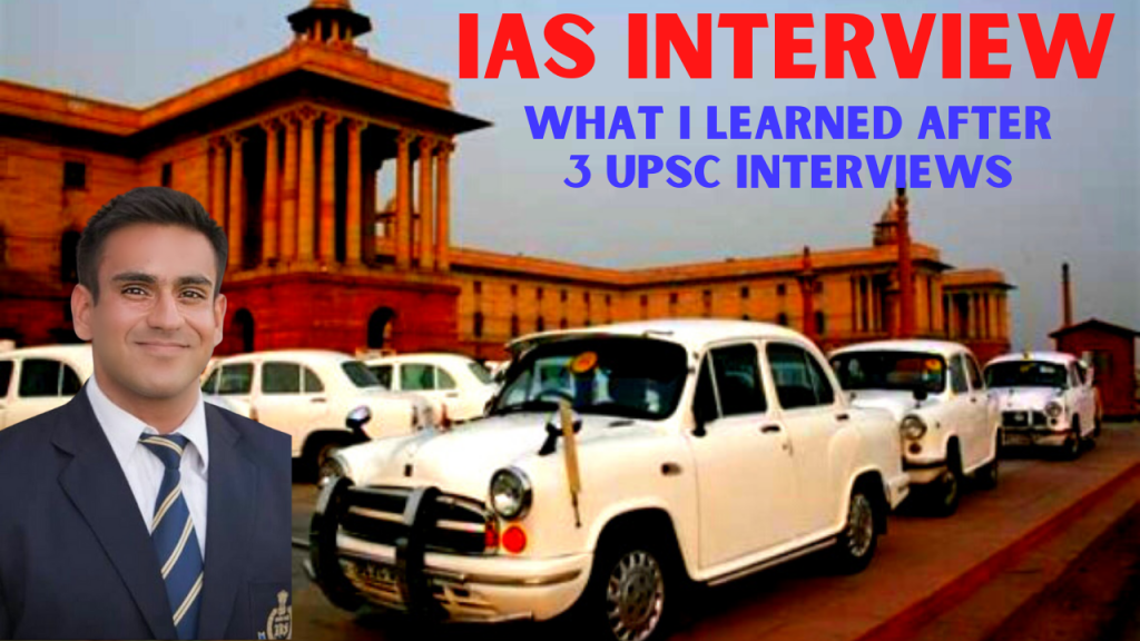 IAS Interview Sutra : What I learned from 3 UPSC interviews and what ...
